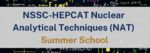 NSSC 2025 Summer Programs – NUCLEAR SCIENCE AND SECURITY CONSORTIUM